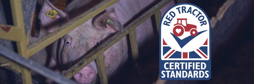 Red Tractor Improve Your Standards • Farms Not Factories